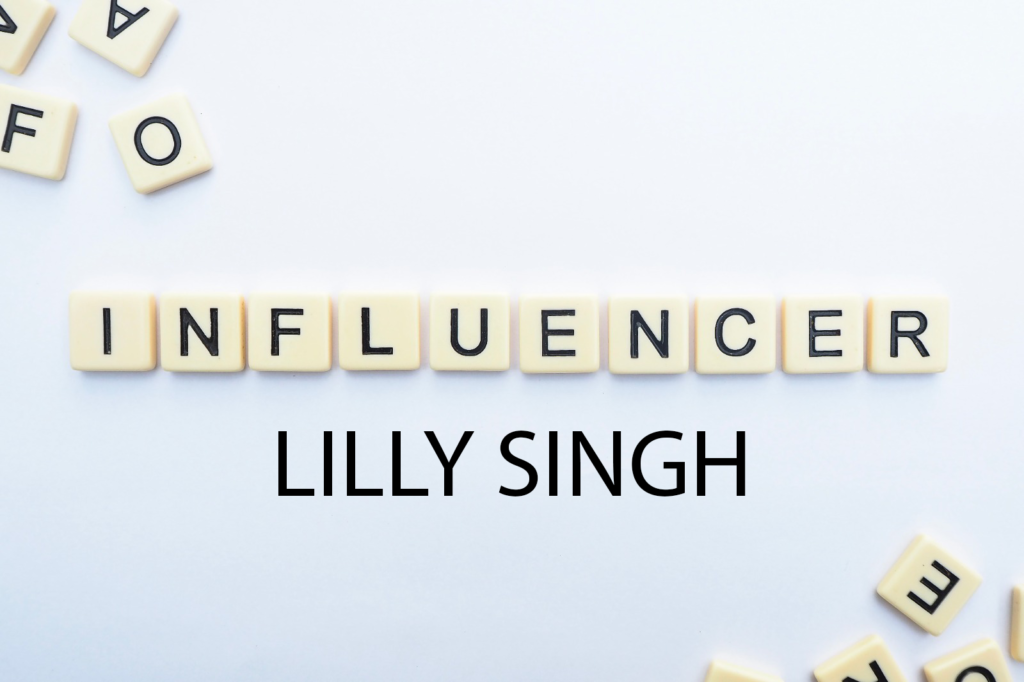 Influencer Lilly Singh - HustlersGang